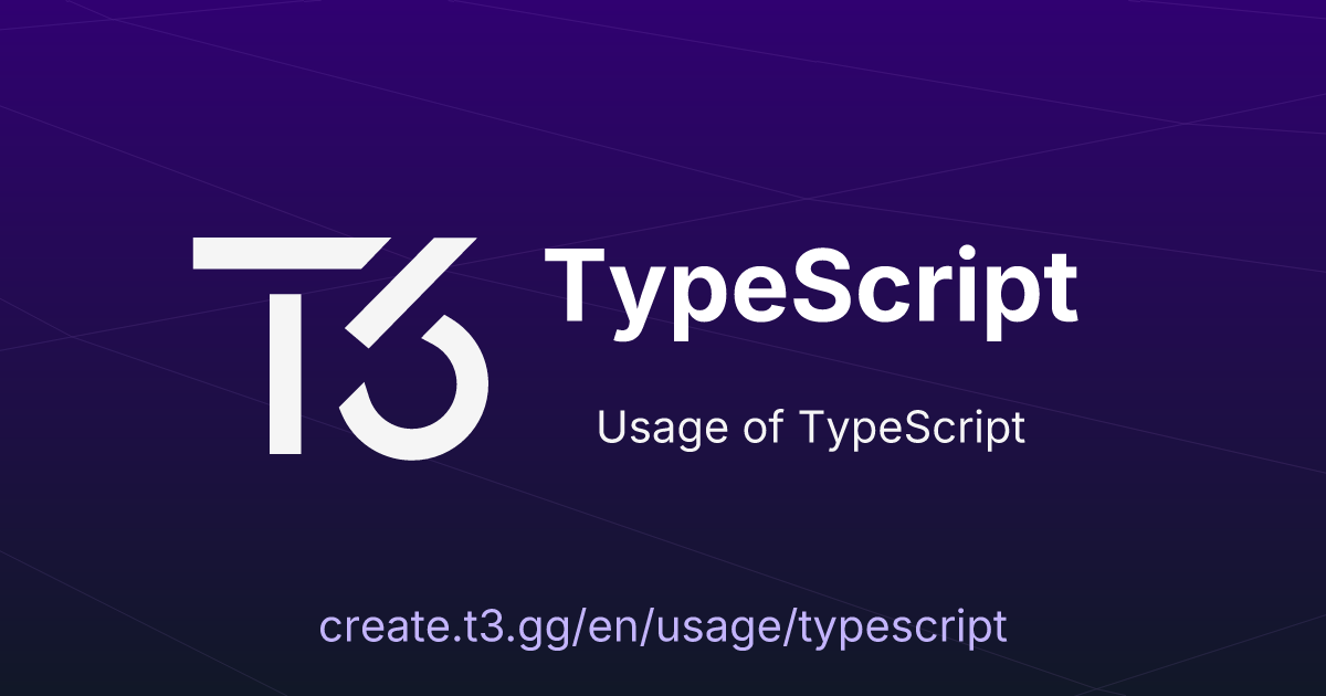 TypeScript • Create T3 App TypeScript • Create T3 App